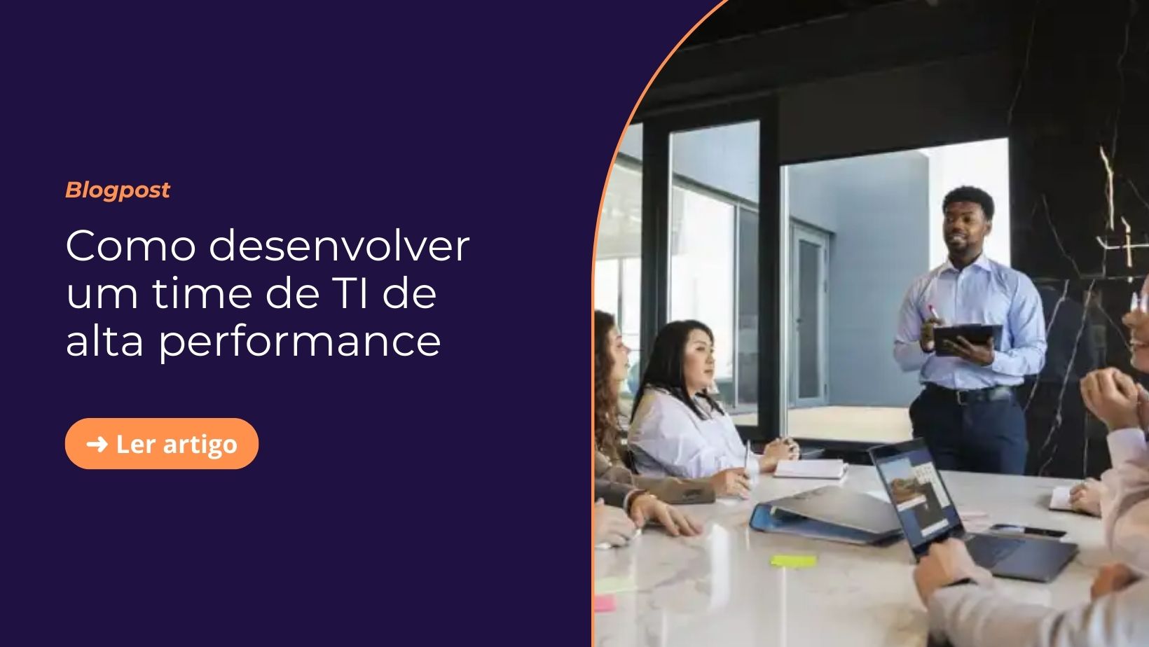 Como desenvolver um time de TI de alta performance