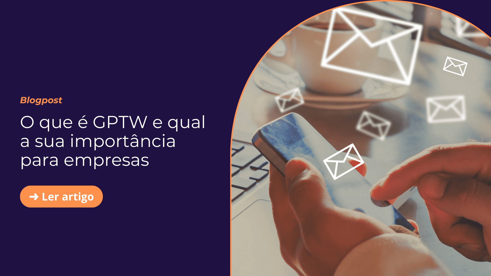 GPTW: O que é, como funciona e qual a sua importância!